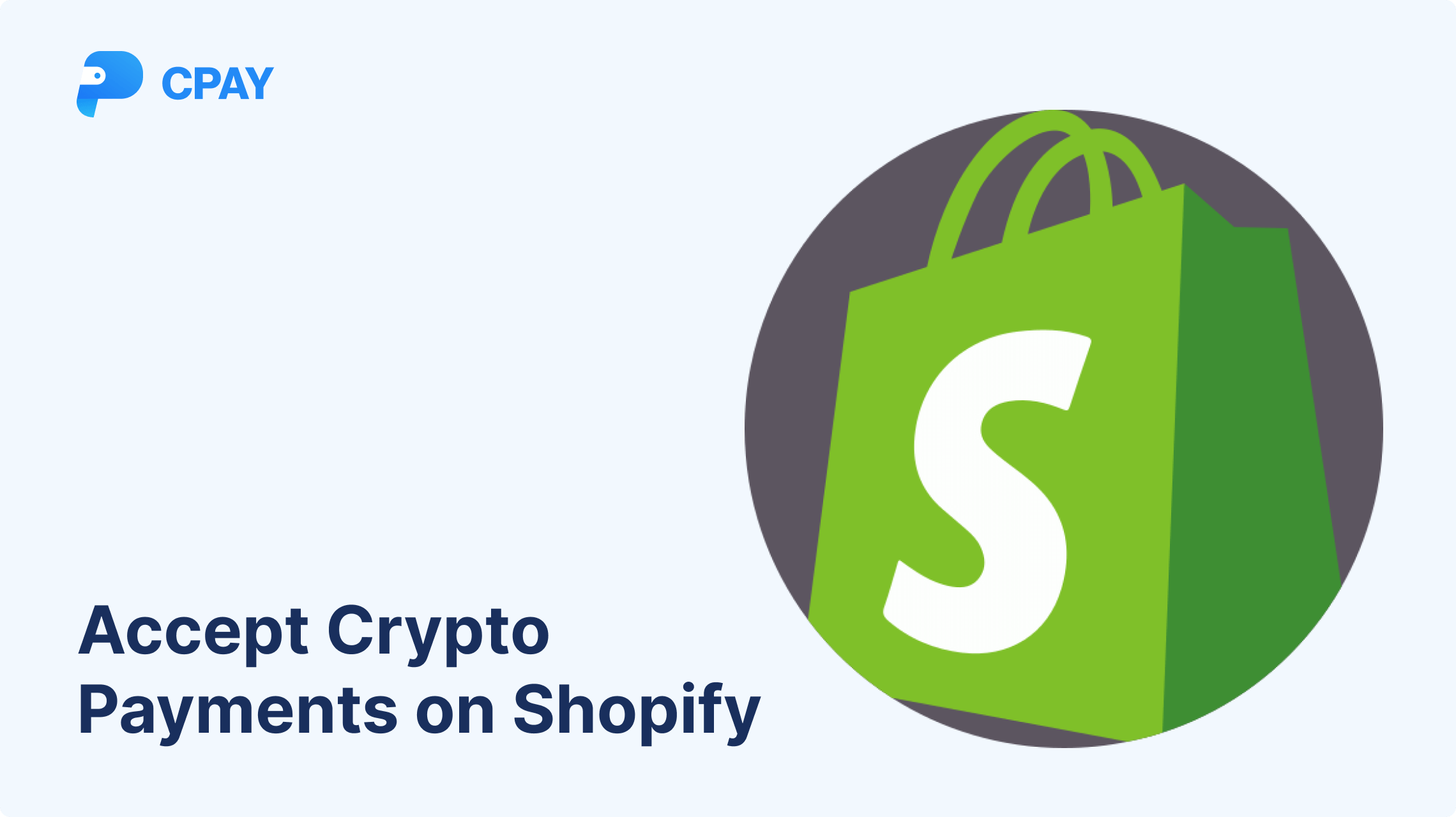 How to Accept Crypto Payments on Shopify — CPAY
